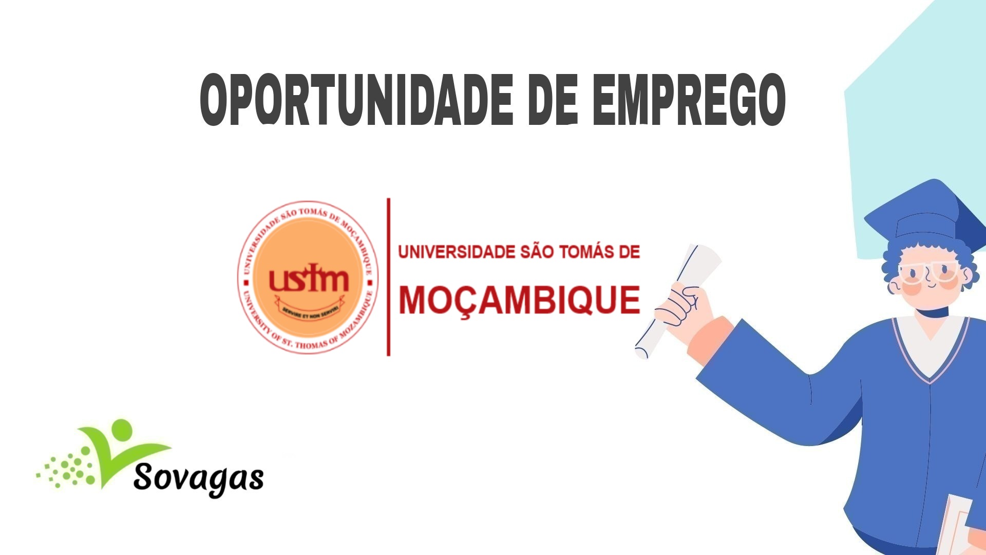 (02) Vagas na USTM - Universidade São Tomás de Moçambique - Sovagas